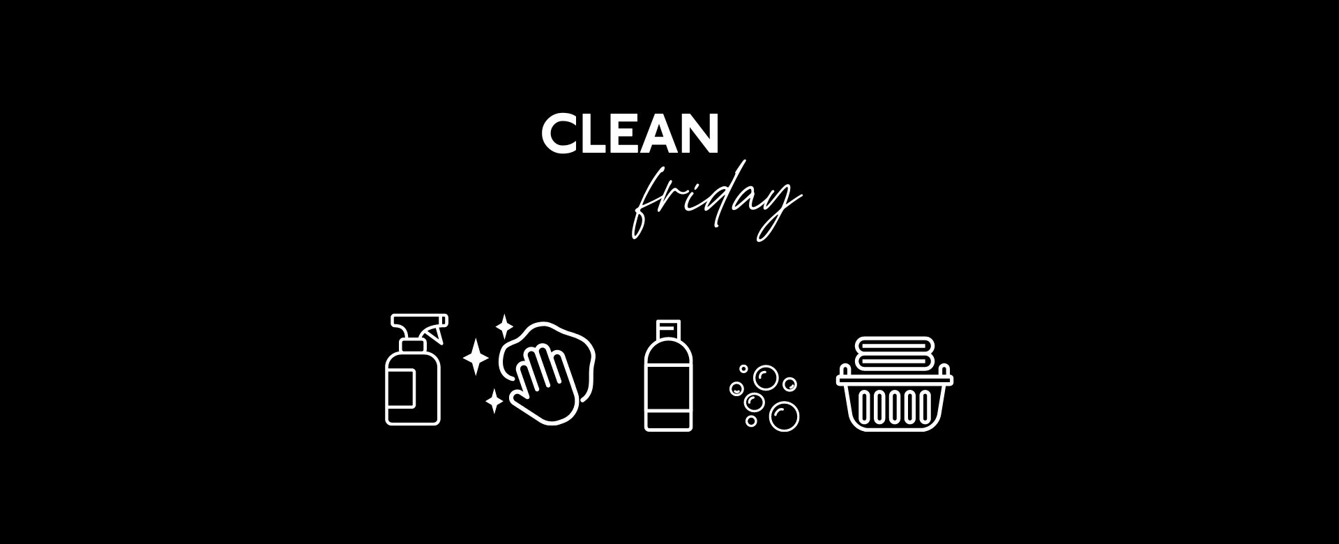 CLEAN FRIDAY – Maia